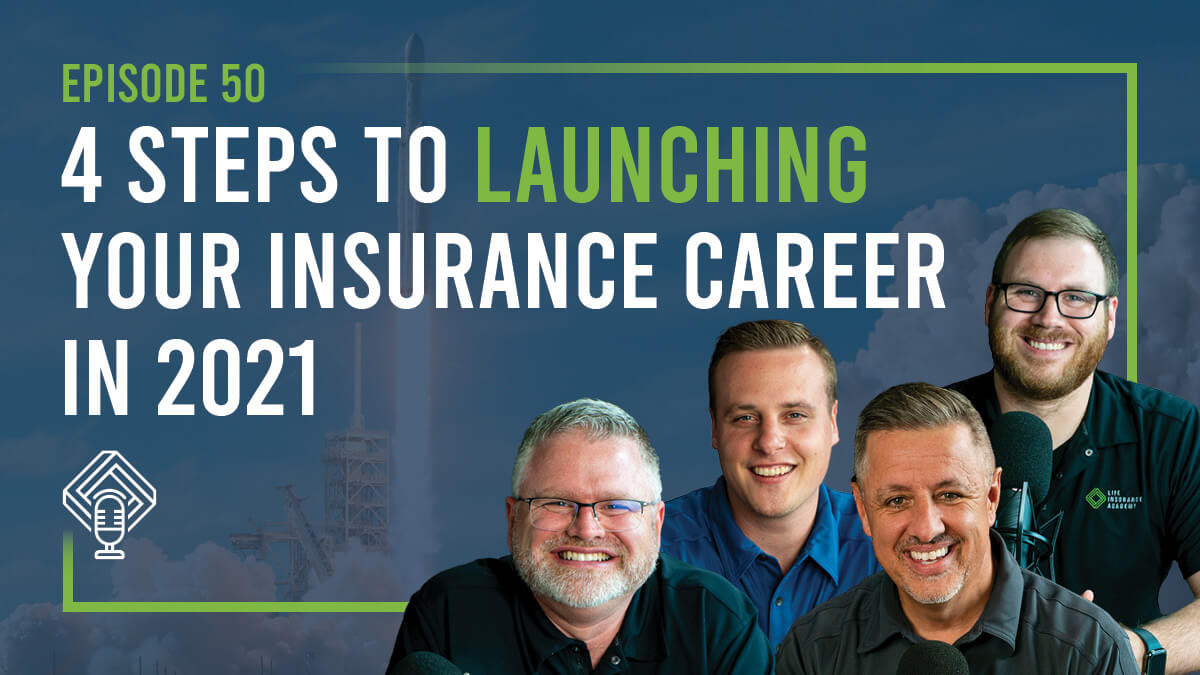 4 Steps To Launching Your Insurance Sales Career In 2021! (Ep.50 ...